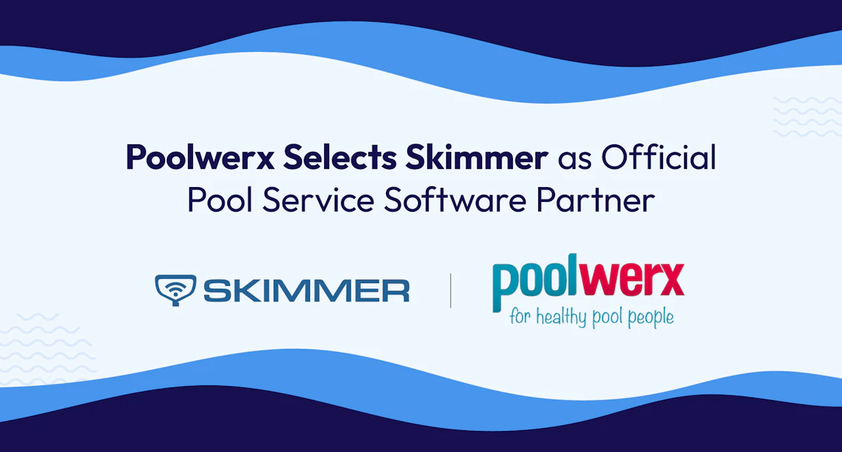 Poolwerx USA Selects Skimmer as Official Pool Service Software Partner ...